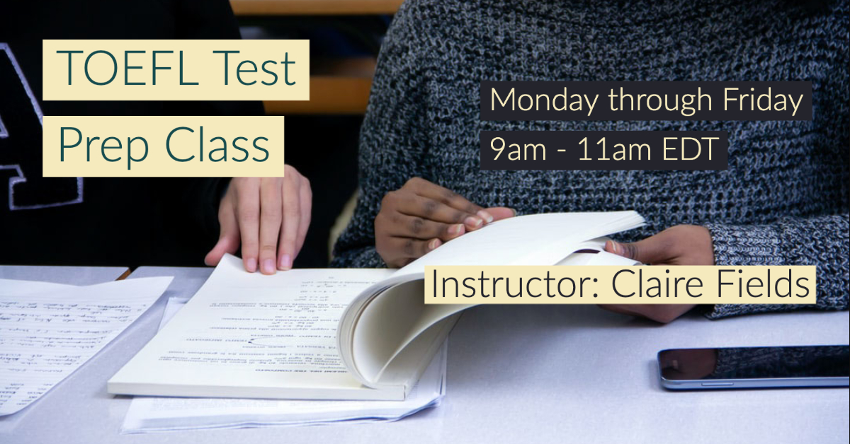 TOEFL Test Prep Class | May 28 - June 26, 2020 - MLC